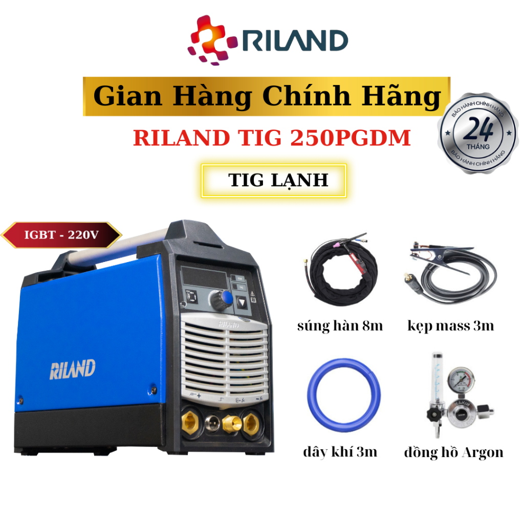Máy hàn RILAND TIG 250PGDM (TIG Lạnh) Chính hãng, hàn Tig nguội + Tặng ...