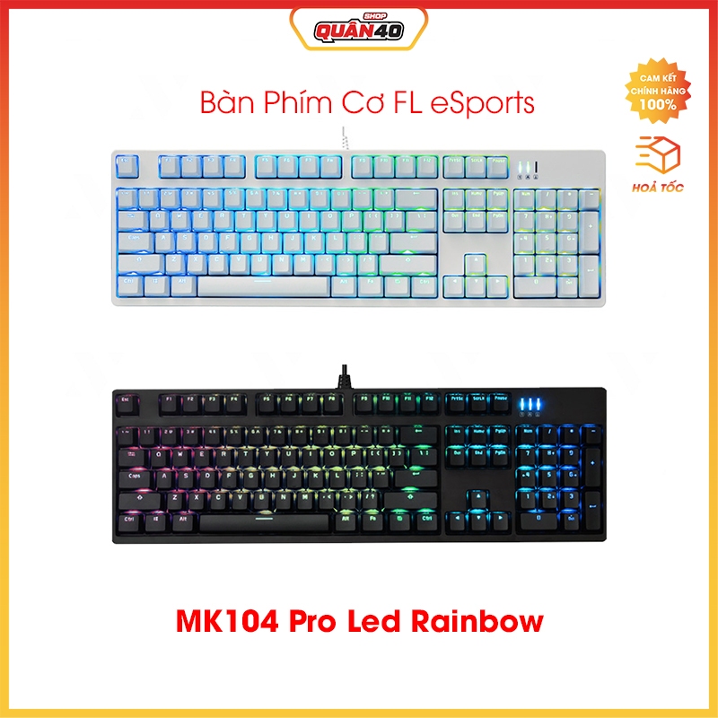 Bàn Phím Cơ FL eSports MK104 Pro Led Rainbow - Hàng Chính Hãng | Shopee ...