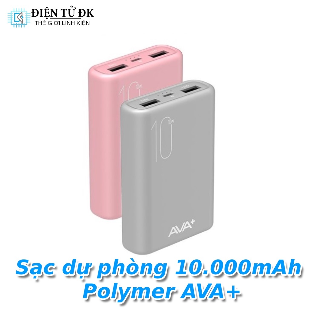 Pin sạc dự phòng 10000mAh AVA+ PJ JP192 Lõi pin Polymer (like new) Tặng ...