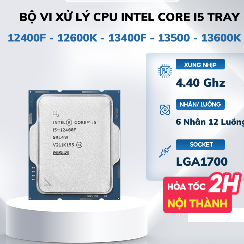 Bộ Vi xử lý CPU Intel core i5 12400F | 12400 | 12600K - i5 13400F ...