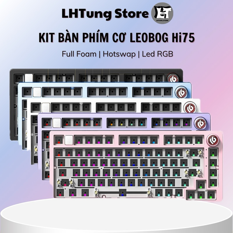 [SẴN GIAO NGAY] Kit Bàn Phím Cơ Leobog Hi75 | Hi75C Pro Full Nhôm | Led RGB | Mạch Xuôi Có Núm ...