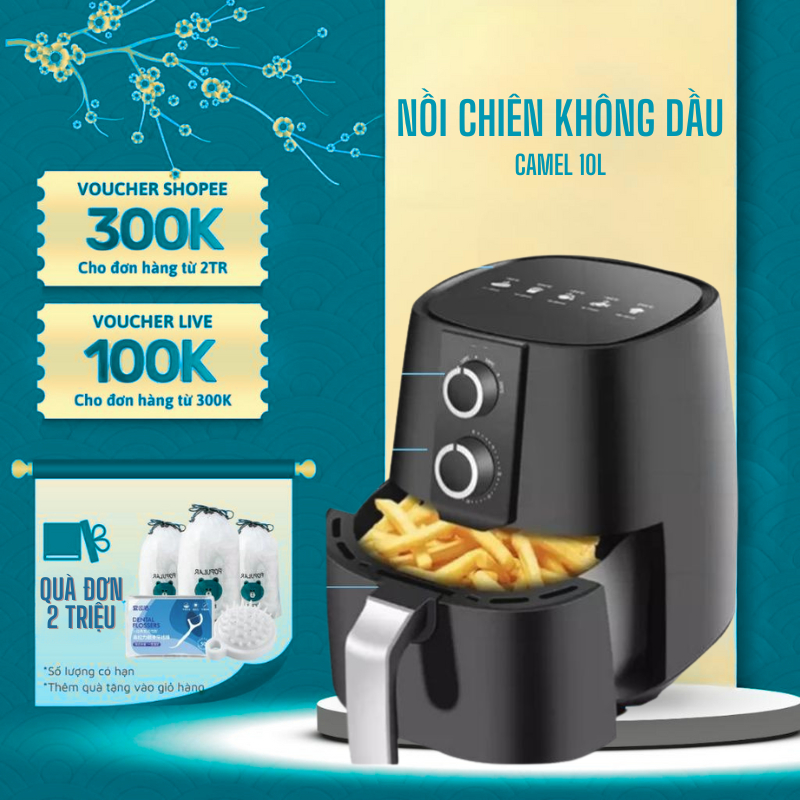 Nồi Chiên Không Dầu CAMEL 10L Cải Thiện Chế Độ Dinh Dưỡng Cho Gia Đình ...