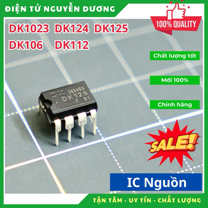 [ Mới chính hãng ] IC nguồn DK1203 DK106 DK112 DK124 DK125 hàng mới tinh chính hãng loại tốt ...