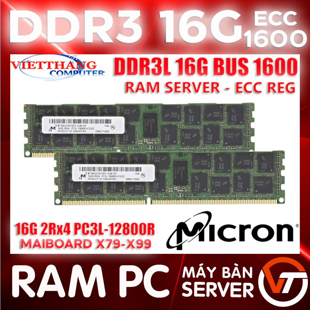 Ram ECC DDR3L 16GB - Ram Server Registered - Ram Micron DDR3L 16GB ECC Bus 1600 cho X79 X99 Chạy ...