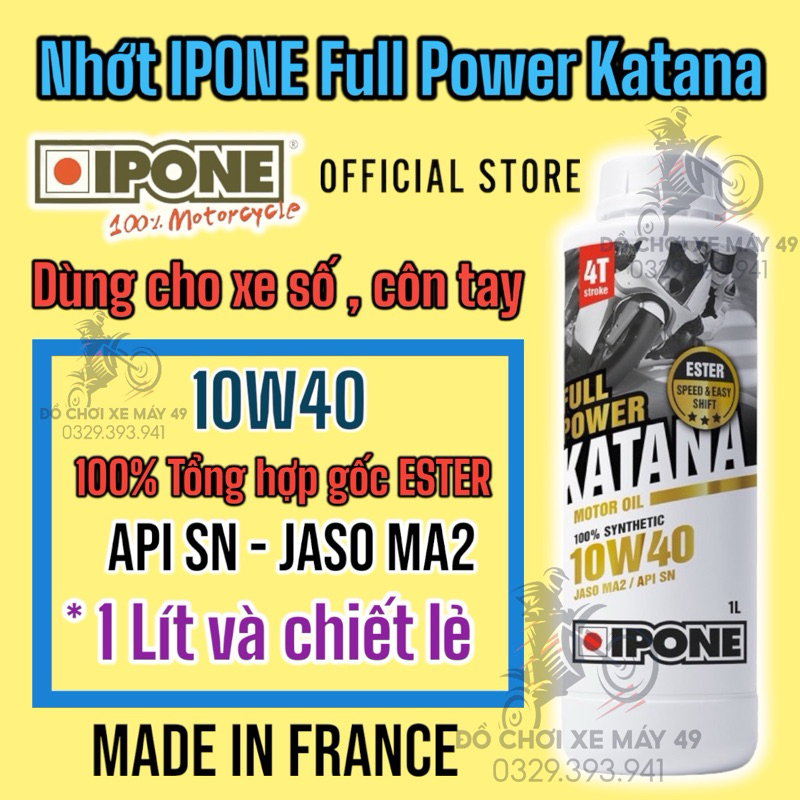 Nhớt Ipone Full Power Katana mô tô, xe côn tay và xe số 10W40 4T tổng ...