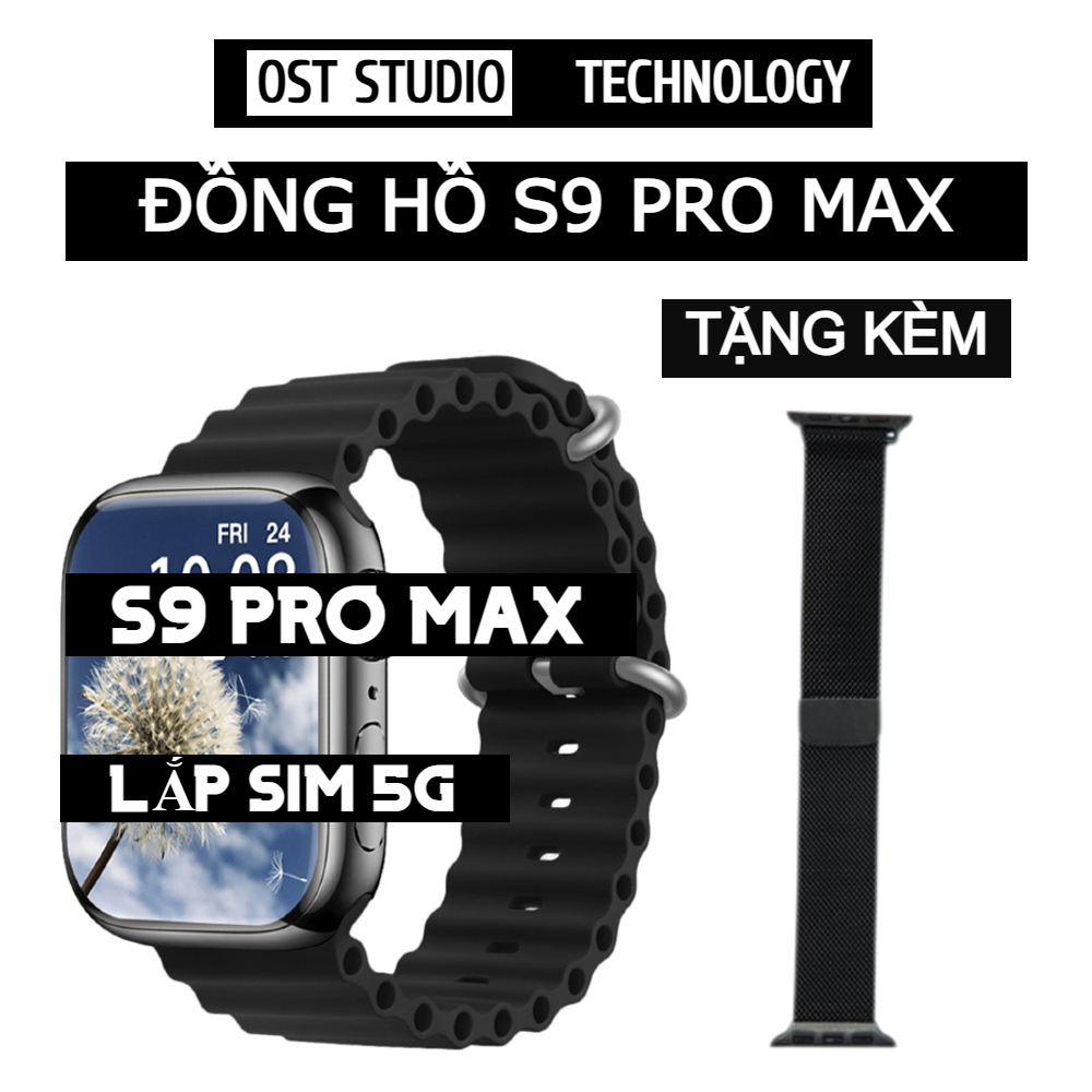 Đồng Hồ Thông Minh S9 Pro Max Lắp Sim 5G Màn Hình AMOLED Siêu Tràn HD ...