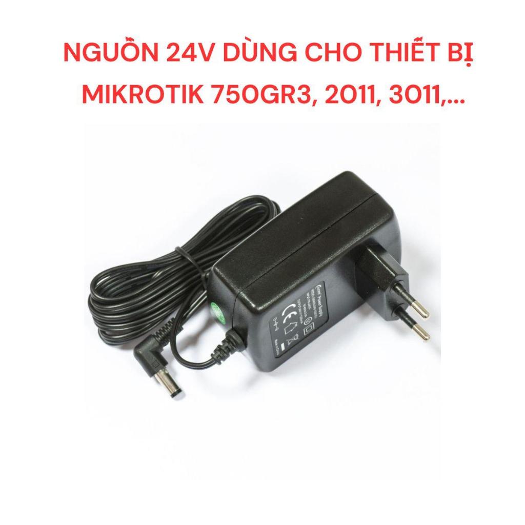 Nguồn 24V Mikrotik, adapter Mikrotik 750GR3, Mikrotik 3011 (nguồn ZIN ...