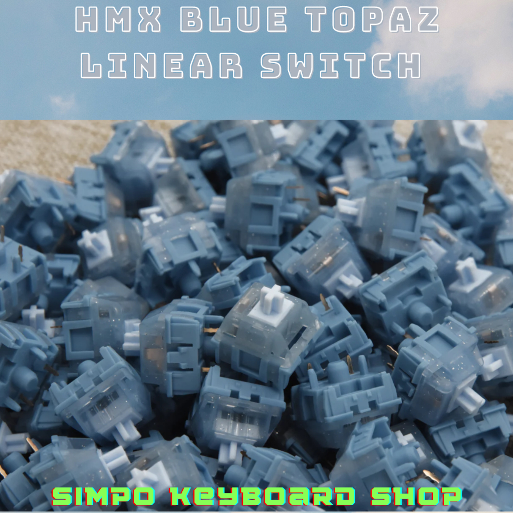 Switch HMX Blue Topaz | Linear 48g| FACTORY LUBED (Mua 80 switch tặng ...