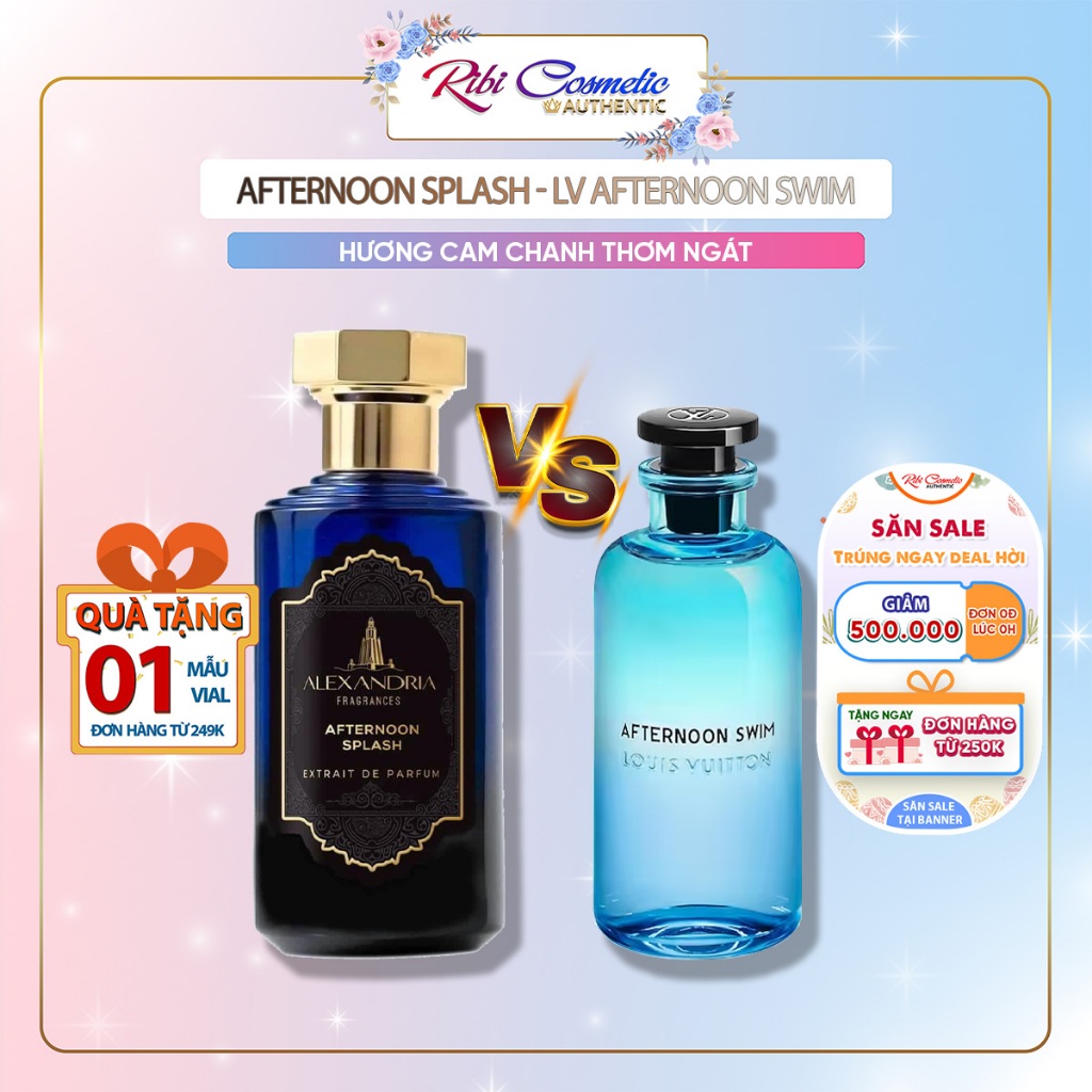 Nước hoa Alexandria Fragrances Afternoon splash dupe LV Afternoon Swim Hương thơm sảng khoái ...