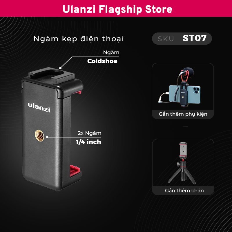 Ulanzi ST-07 ngàm kẹp điện thoại đa năng tích hợp 2 ngàm 1/4 inch và 1 ngàm Hotshoe gắn đèn hoặc ...