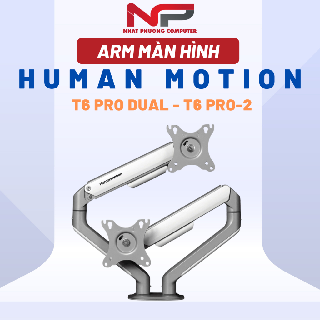 Giá treo màn hình đôi Human Motion T6 Pro Dual - T6 Pro-2 - Hàng chính ...