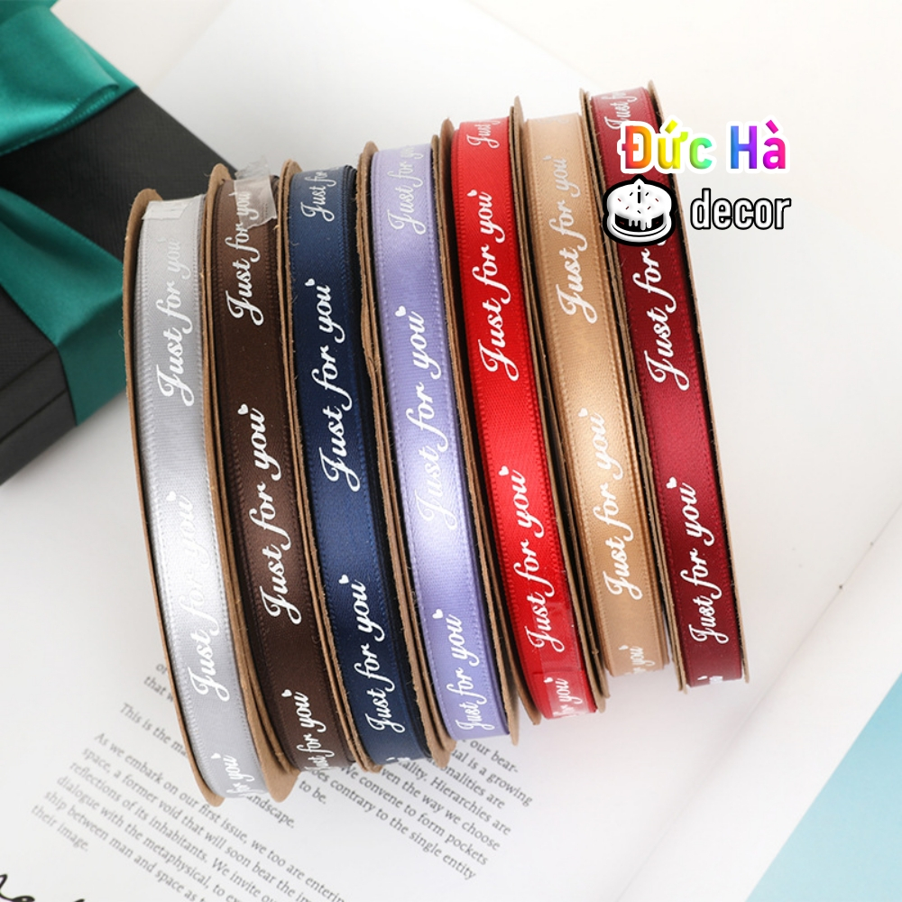 Cuộn Ruy Băng 1cm In Chữ Just For You, Duy Băng 1cm Chữ | Shopee Việt Nam