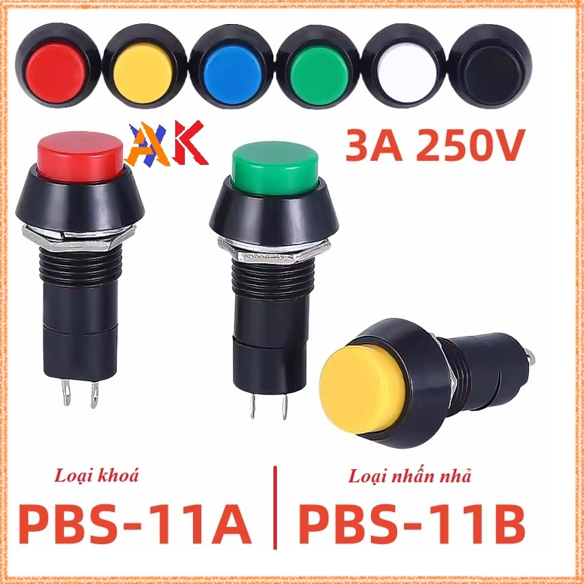 [V.A.K] Nút nhấn nhả + giữ trạng thái PBS-11A-B 250V 3A 12mm - ON/OFF, Tự Khóa và Nhấn Nhả ...