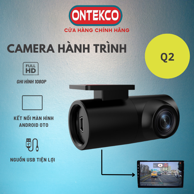 Camera hành trình ONTEKCO Q2/ Chỉ kết nối màn Android, ghi hình full HD 1080, sử dụng công nghệ ...