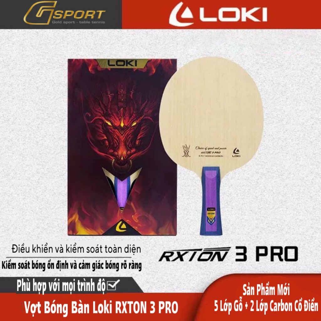 Vợt Bóng Bàn LOKI RXTON 3 PRO - Hàng Chính Hãng LOKI - Vợt Bóng Bàn Cao ...