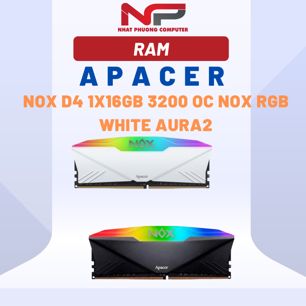 Ram Apacer nox D4 1x16GB 3200 OC NOX RGB White Aura2 Hàng chính hãng ...