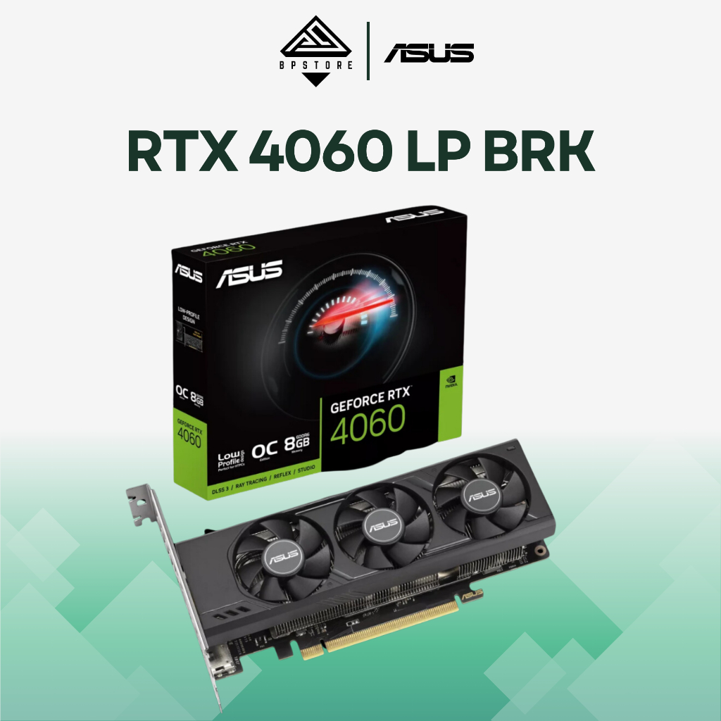 Card màn hình ASUS GeForce RTX™ 4060 LP BRK OC Edition 8GB | Shopee ...