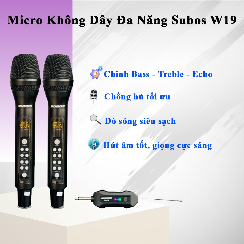 Micro Không Dây Subos W19, Chỉnh Bass - Treble - Echo Trên Tay Mic, Sử Dụng Cho Nhiều Thiết Bị ...