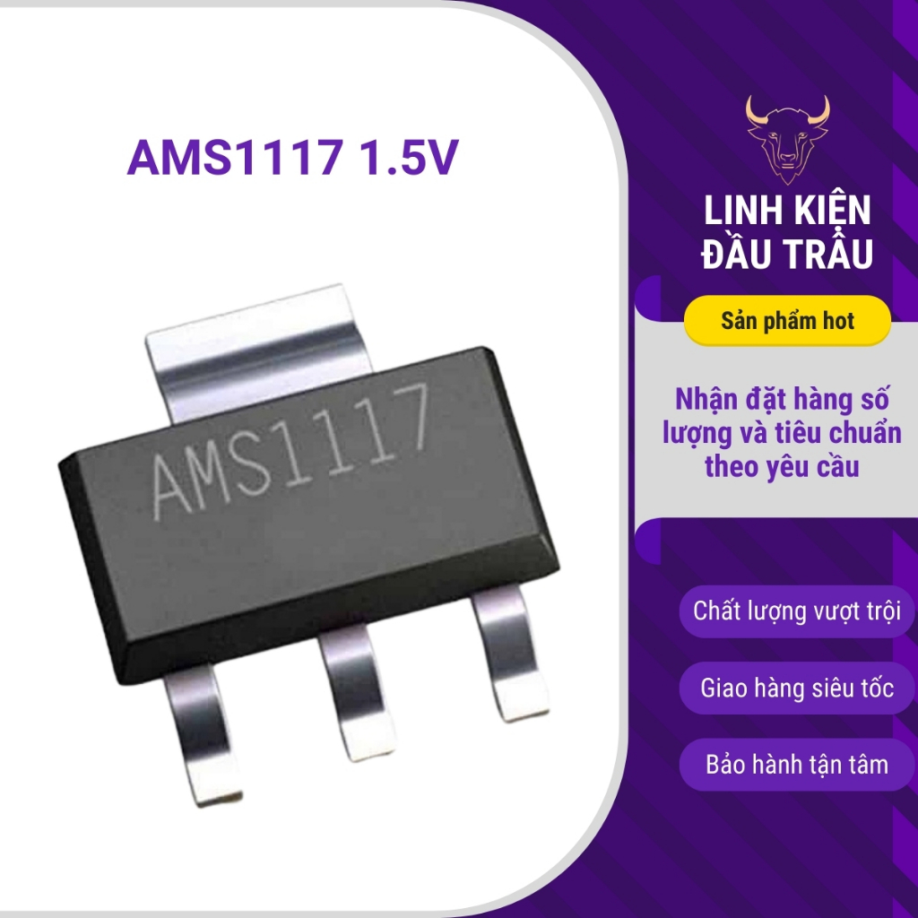 AMS1117 IC ổn áp AMS1117 1.5V SOT-223 chất lượng cao Linh kiện đầu trâu ...