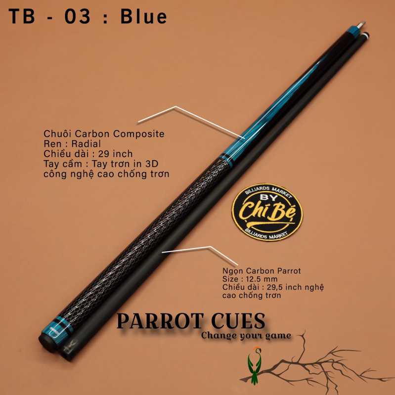 PARROT CUES - TB SERRIES ,GẬY BI A LỖ NGỌN CARBON,GẬY BI A CARBON ,HSSV ...