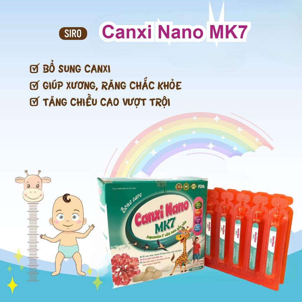 Canxi Nano MK7, canxi cho bé hỗ trợ phát triển chiều cao cho xương chắc ...