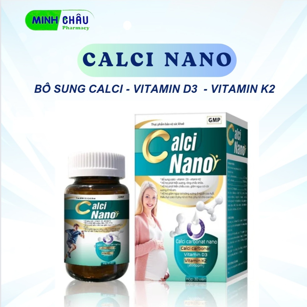 Viên uống CALCI NANO Bổ sung Calci carbonat nano hữu cơ - Vitamin D3 - vitamin K2 (Hộp 30 viên ...
