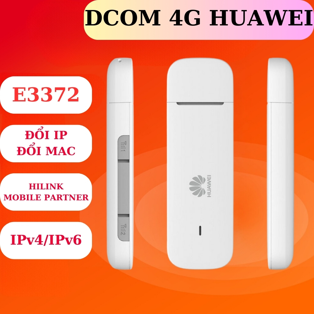 Dcom 4G E3372 MS2372 đổi ip , dcom 4g huawei hỗ trợ IPV6, dcom hilink ...