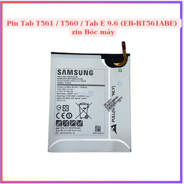 Pin Samsung Tab T561 / T560 / Tab E 9.6 (EB-BT561ABE) zin Bóc máy ...