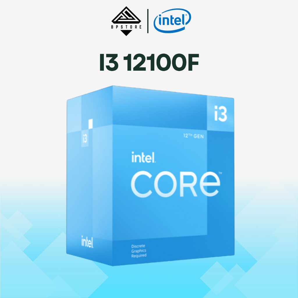 CPU Intel Core i3 12100F / 3.3GHz Turbo 4.3GHz / 4 Nhân 8 Luồng / 12MB ...