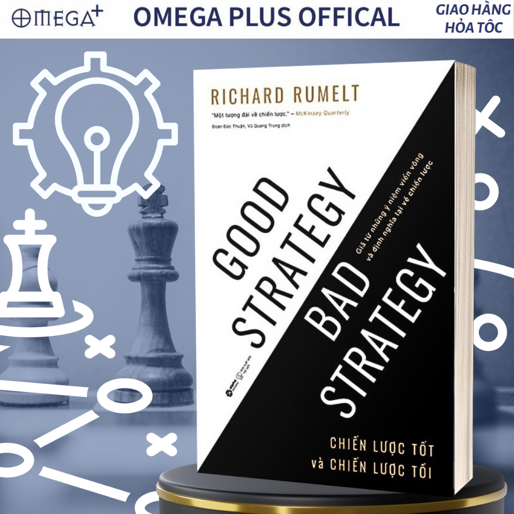 Sách Good Strategy & Bad Strategy - Chiến Lược Tốt Và Chiến Lược Tồi ...