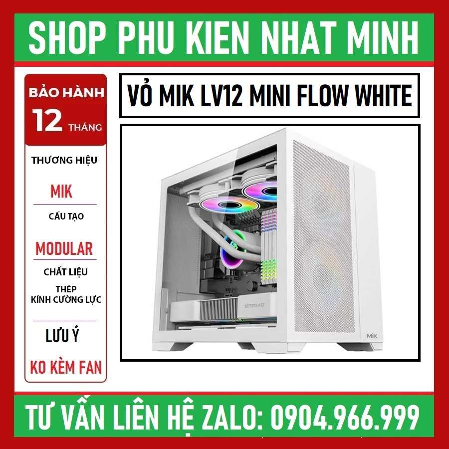 Vỏ case máy tính MIK LV12 MINI FLOW WHITE (Hỗ trợ Main iTX, mATX, ATX ...