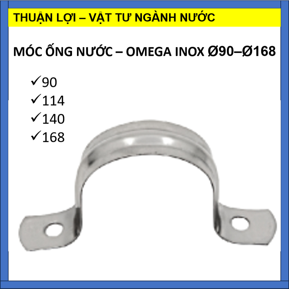 ĐAI ÔM ỐNG NƯỚC, ĐAI TREO ỐNG NƯỚC, CÙM ỐNG NƯỚC OMEGA INOX LỖ 90/114/140/168 mm LOẠI DÀY TỐT ...