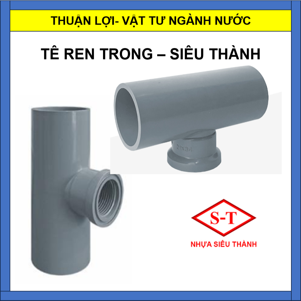 TÊ REN TRONG, TÊ RĂNG TRONG NHỰA PVC XÁM - HÃNG SIÊU THÀNH CHÍNH HÃNG ...