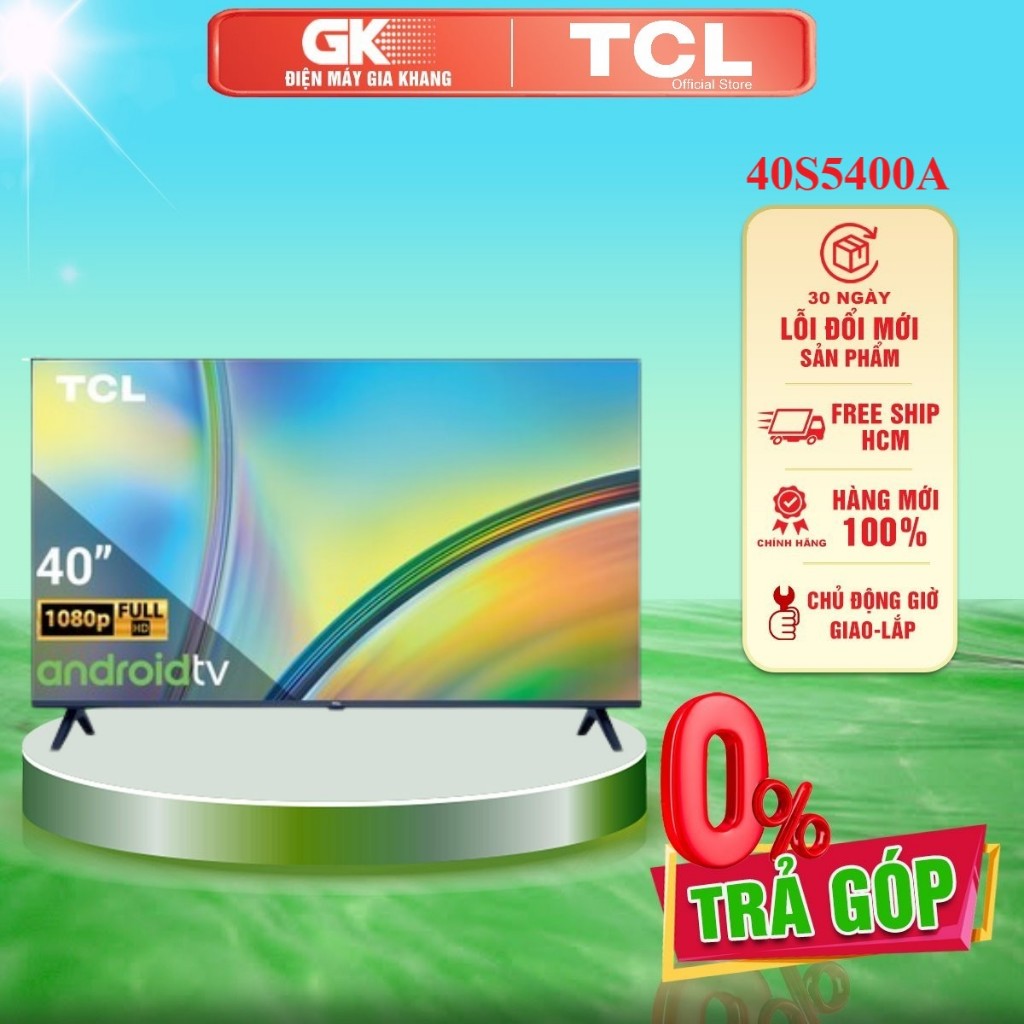 40S5400A - Miễn Phí Công Lắp - Smart Tivi TCL Full HD 40 Inch 40S5400A - Bảo Hành Chính Hãng ...