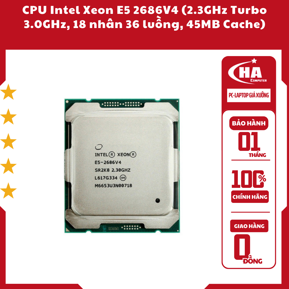 CPU Intel Xeon E5 2686v4 (2.3GHz Turbo Up To 3.0GHz, 18 nhân 36 luồng, 45MB Cache, LGA 2011-3 ...