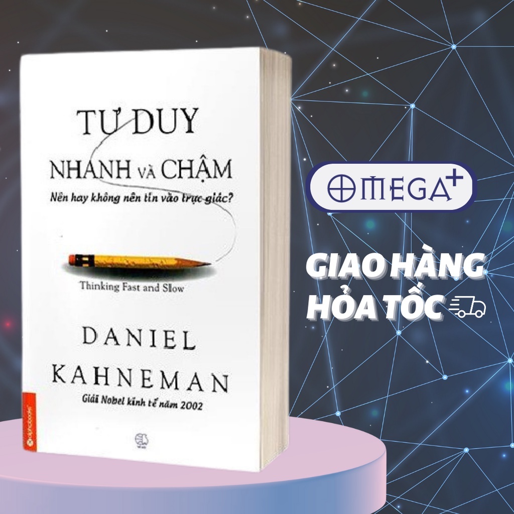 Sách Tư Duy Nhanh Và Chậm: Hiểu Về Cách Bộ Não Tư Duy (Thinking Fast ...