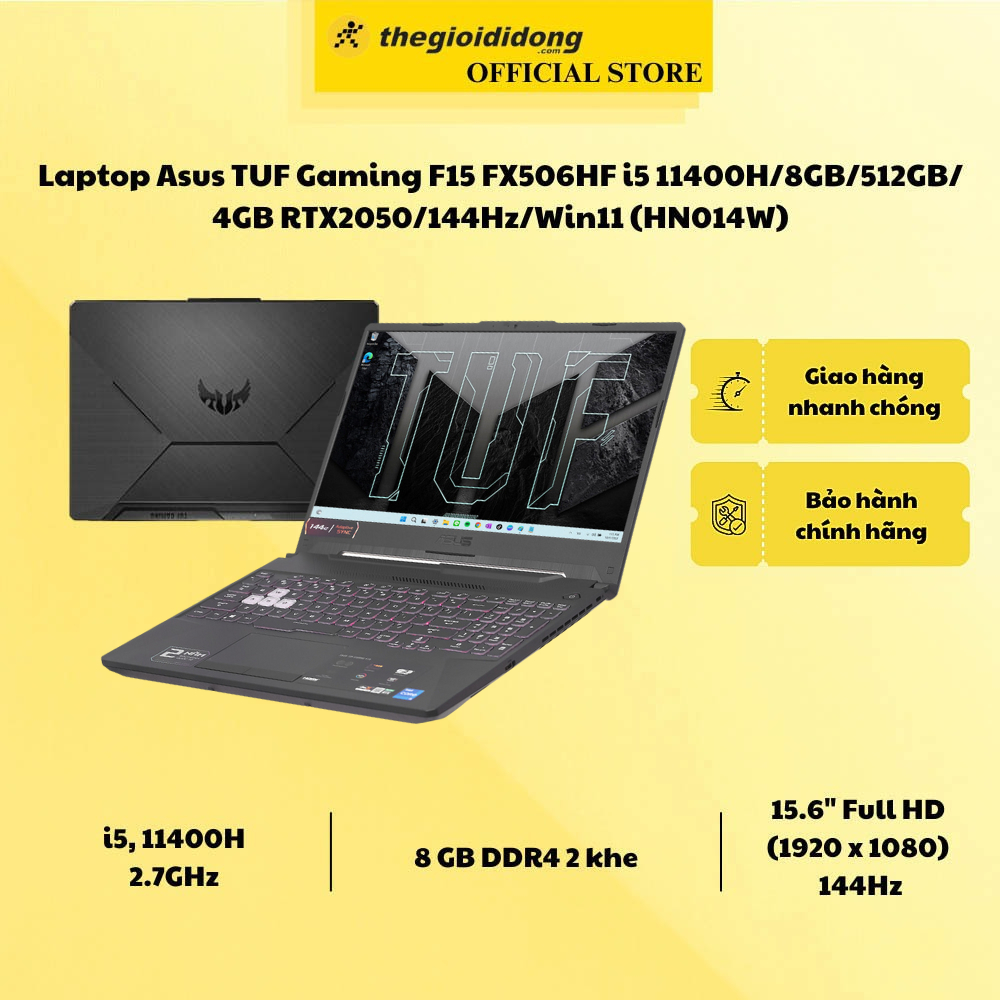 Laptop Asus TUF Gaming F15 FX506HF i5 11400H/8GB/512GB/4GB RTX2050/144Hz/Win11 (HN014W) - Hàng ...