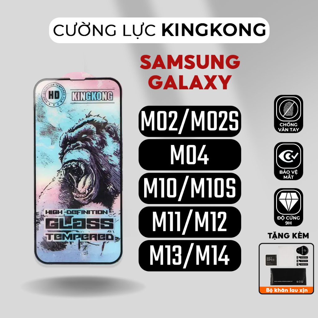 Kính cường lực KINGKONG Samsung galaxy M02, M02S, M04, M10, M10S, M11 ...