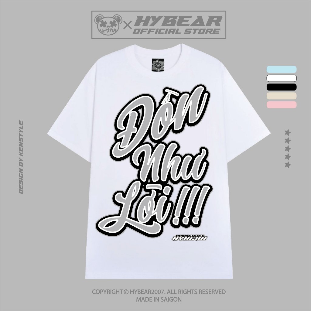 [MUA 2SP TẶNG 1 TÚI TOTE] Áo Thun Unisex HYBEAR IN CỰC CHẤT "ĐỒN NHƯ ...
