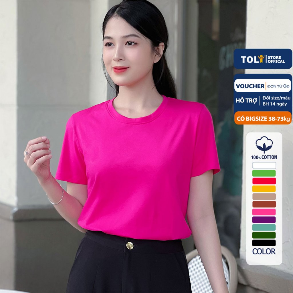 Áo thun trơn nữ cổ tròn TOLI 16 màu Form vừa dáng suông, vải cotton 4 ...