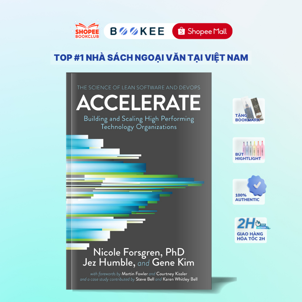 Sách Accelerate The Science Of Lean Software And Devops Building And Scaling High Performing