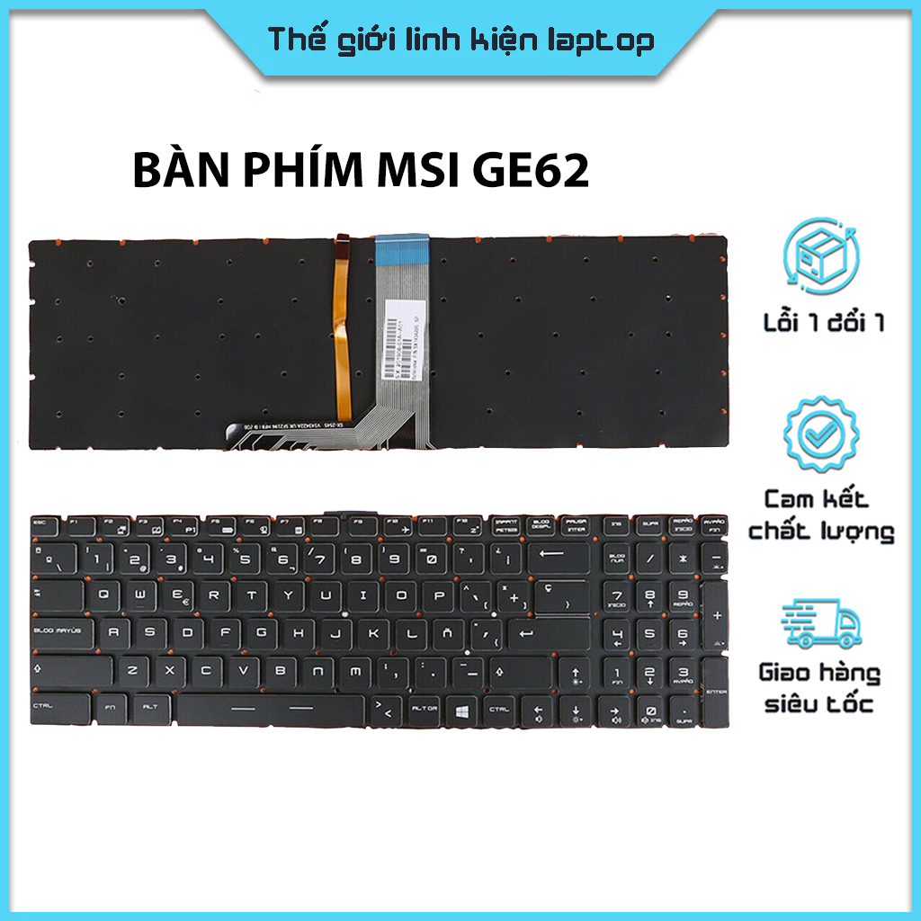 Bàn Phím Laptop MSI Steelseries CX62 CX72 GE62 GE72 GS60 GS70 GV62 GT62 ...