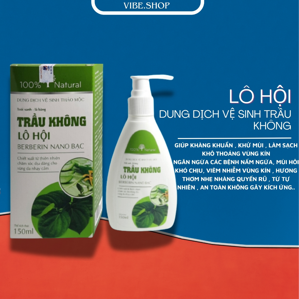 Dung dịch vệ sinh phụ nữ Trầu không chính hãng 150ml ,ddvs phụ nữ tốt ...