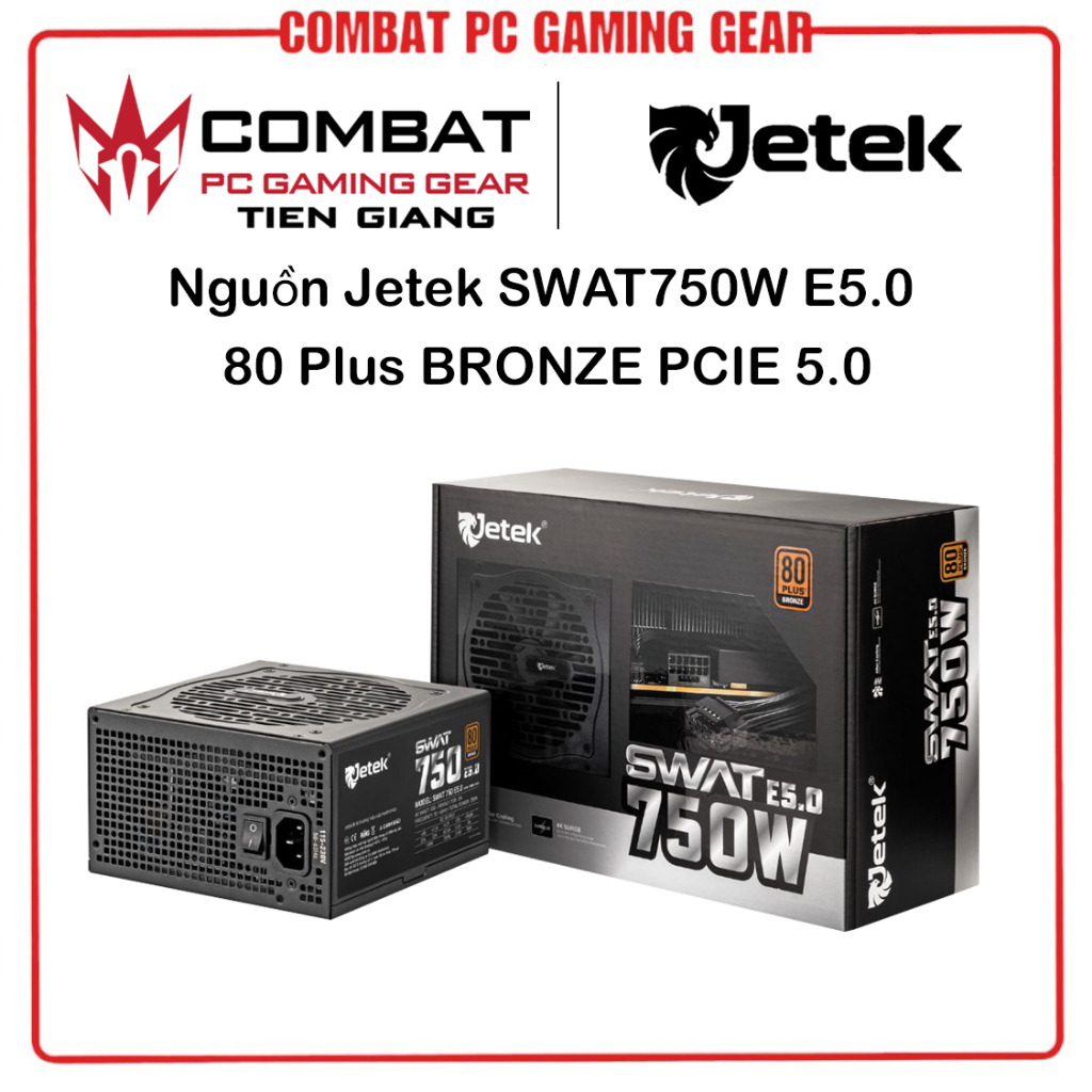 Nguồn Jetek SWAT 750W E5.0 80 Plus BRONZE PCIE 5.0 Chính Hãng | Shopee Việt Nam