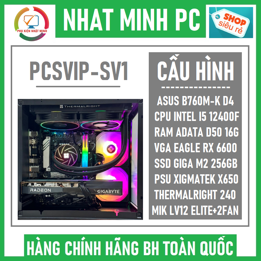 Bộ PC GAMING PCSV-SV1 B760M-K + i5 12400F + 16GB Ram + RX6600 3F chiến ...