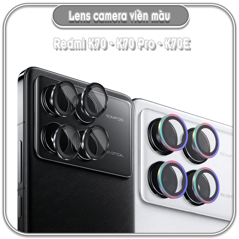 Dán lens camera cho máy Redmi K70 - K70 Pro - K70E, viền màu | Shopee ...