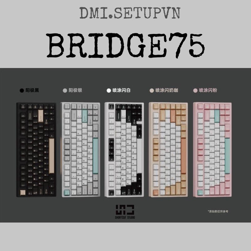 Bàn Phím Cơ Bridge75 Keyboard Alu CNC Mạch Xuôi Ba Chế Độ- Chính hãng ...