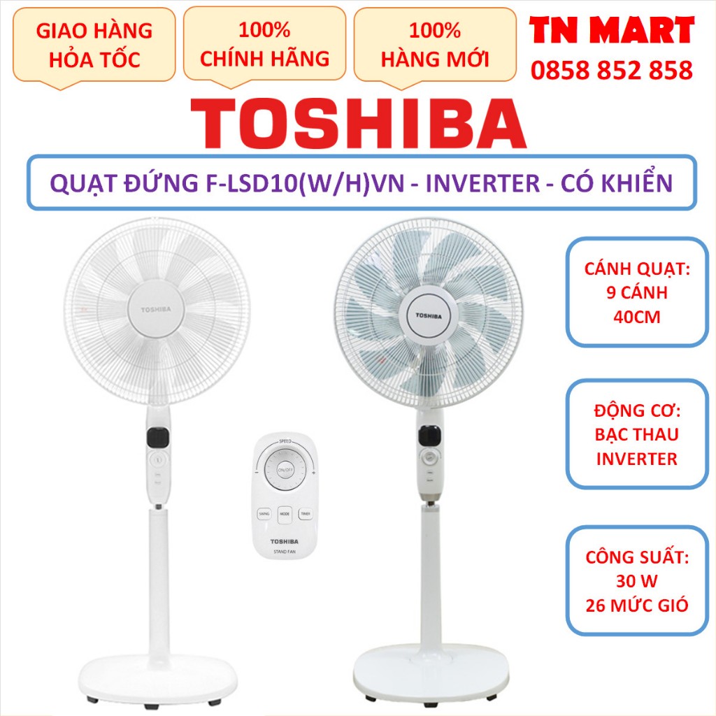 Quạt đứng Toshiba F-LSD10(W/H)VN & F-LSD30(W)VN 9 cánh, có khiển, động cơ Inverter, chính hãng ...