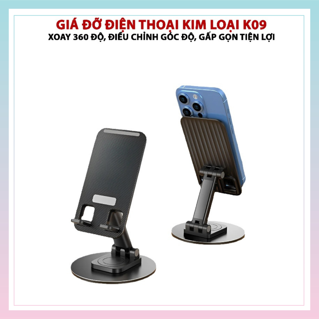 Giá Đỡ Điện Thoại K09 Giá Đỡ Máy Tính Bảng Ipad Chất Liệu Kim Loại Chân ...