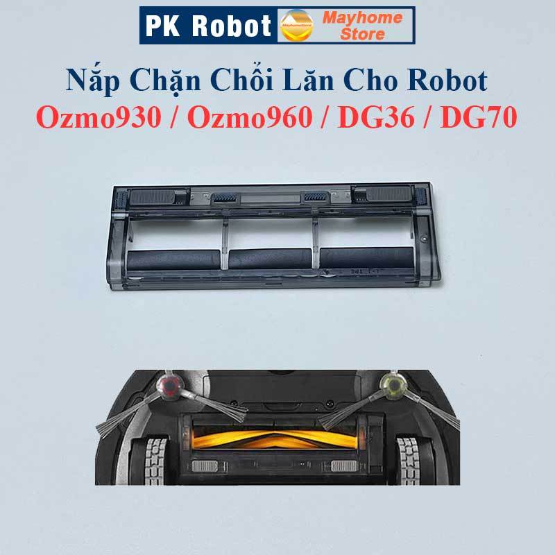 Nắp Chặn Chổi Lăn Robot Ozmo930, Ozmo960, DG36, DG70, Main Brush Cover / | Shopee Việt Nam